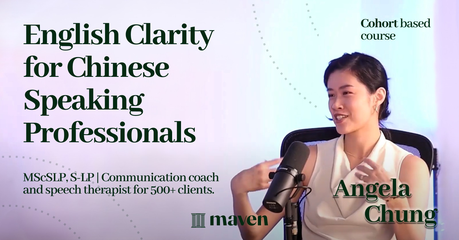 English Clarity for Internationally-trained Professionals by Angela Chung on Maven